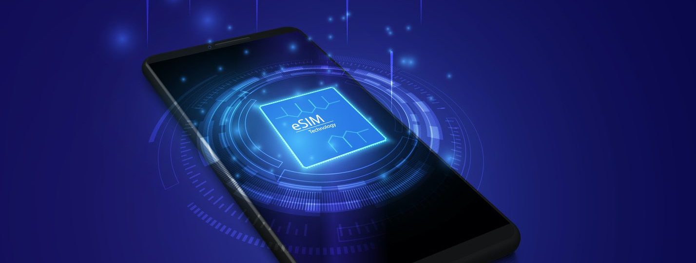 Advantages of using an e-SIM supported Phone