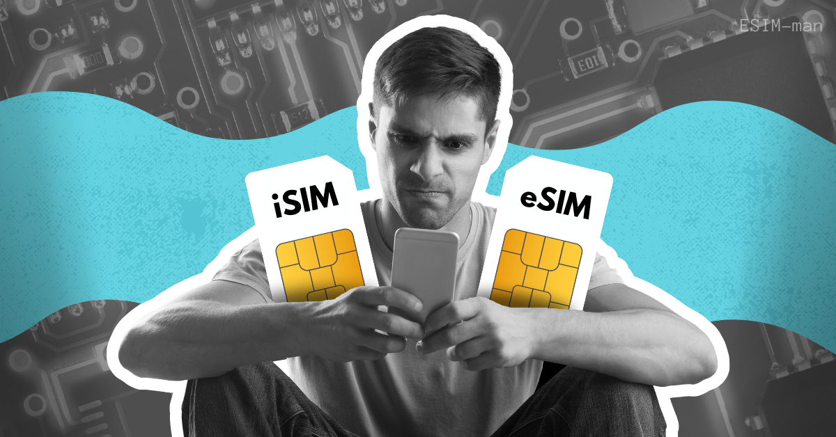 The Main Difference between eSIM and iSIM