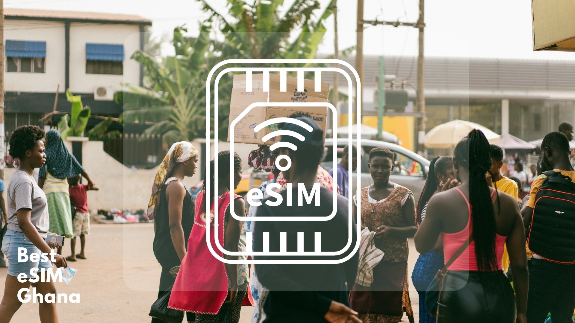 eSIM in Ghana — Everything You Need to Know