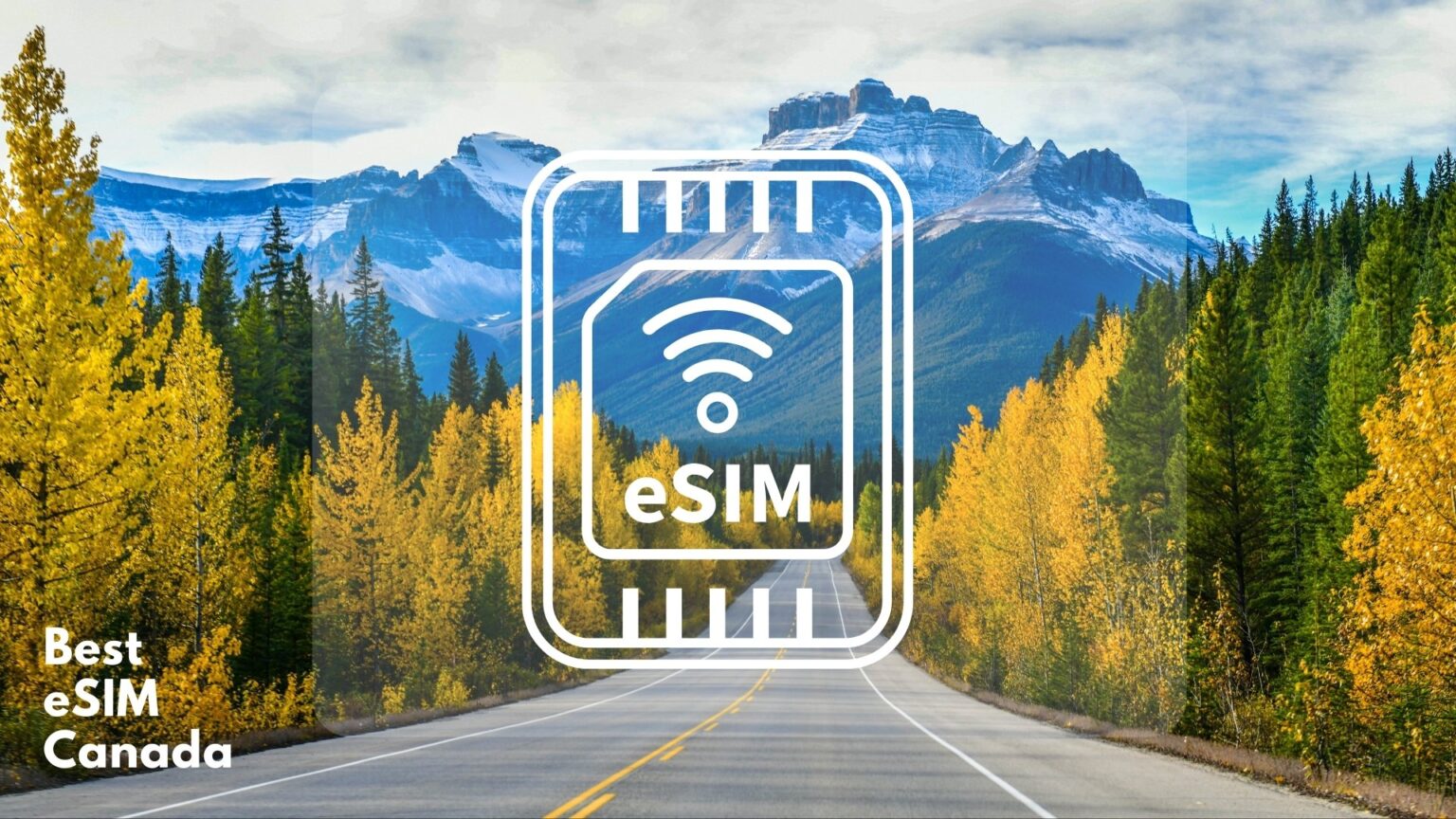 Canadian eSIM — Everything You Need to Know
