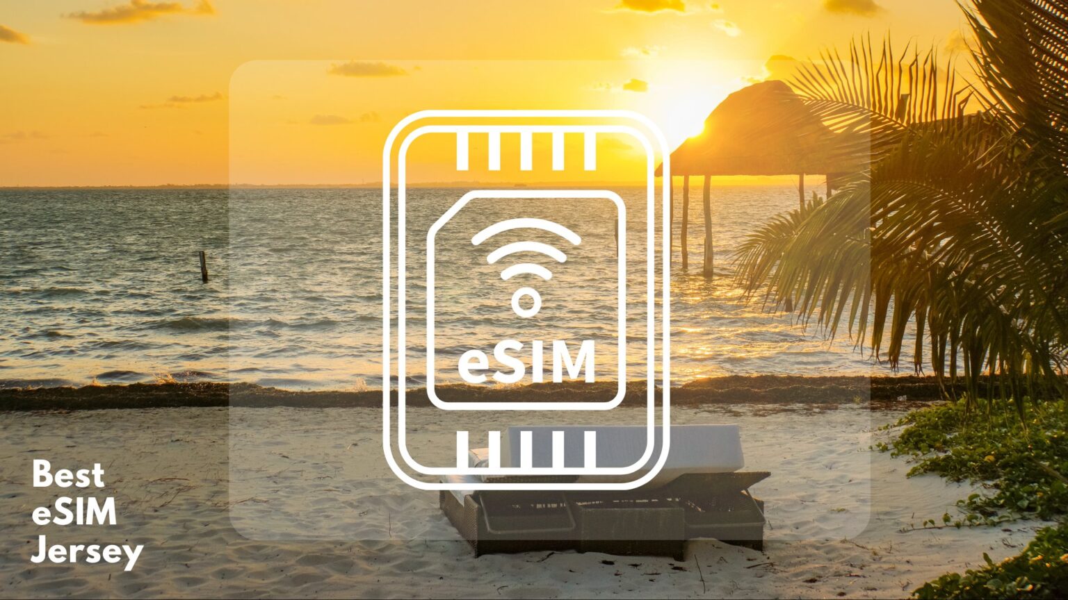 Jersey eSIM — Everything You Need to Know